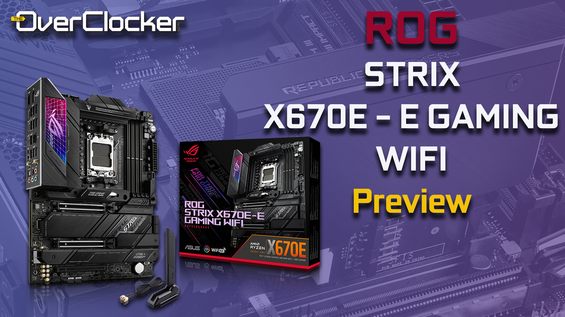 ROG STRIX X670E - E GAMING WIFI Preview