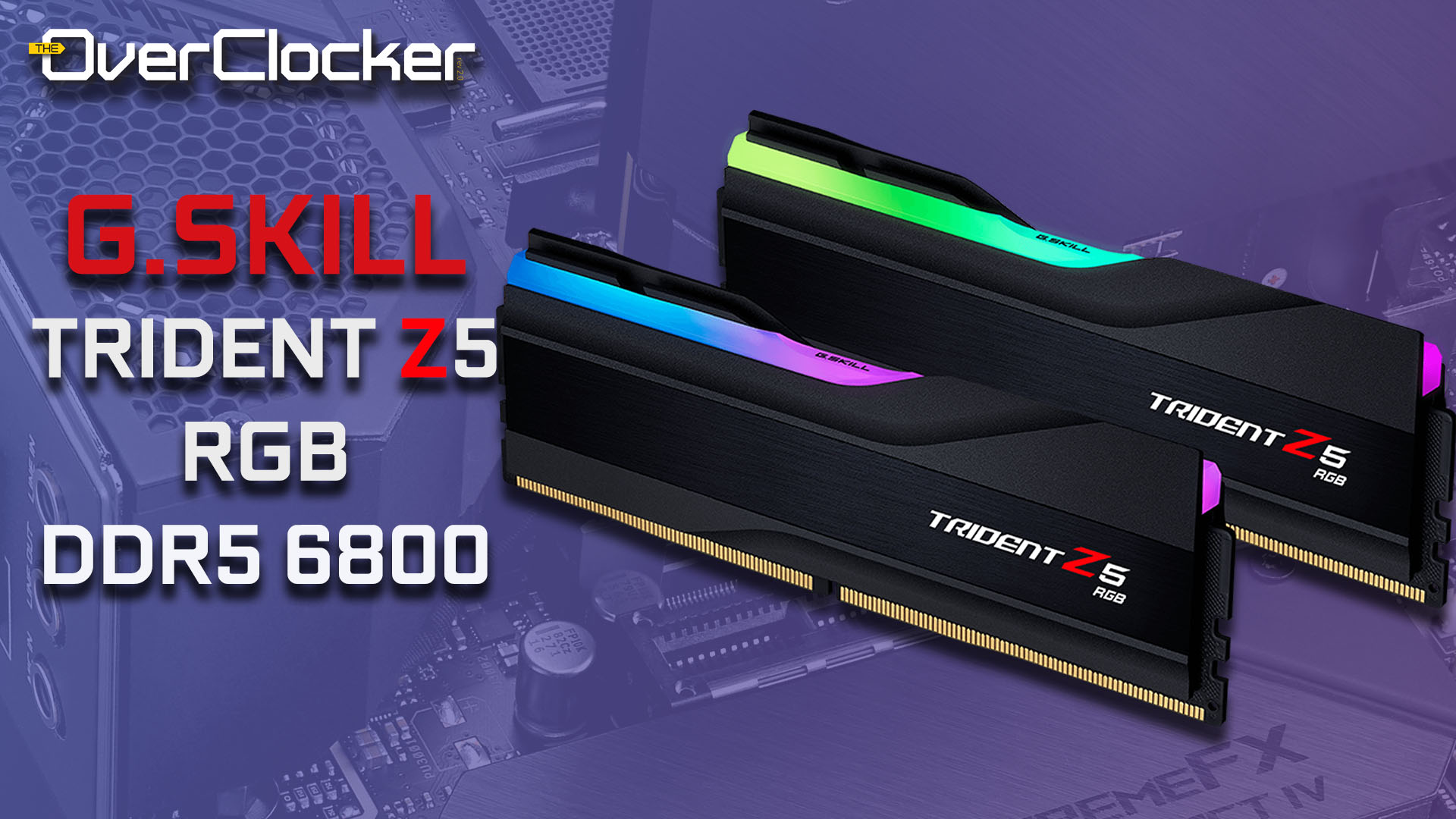 G.SKILL TRIDENT Z5 RGB DDR5 6800 Review