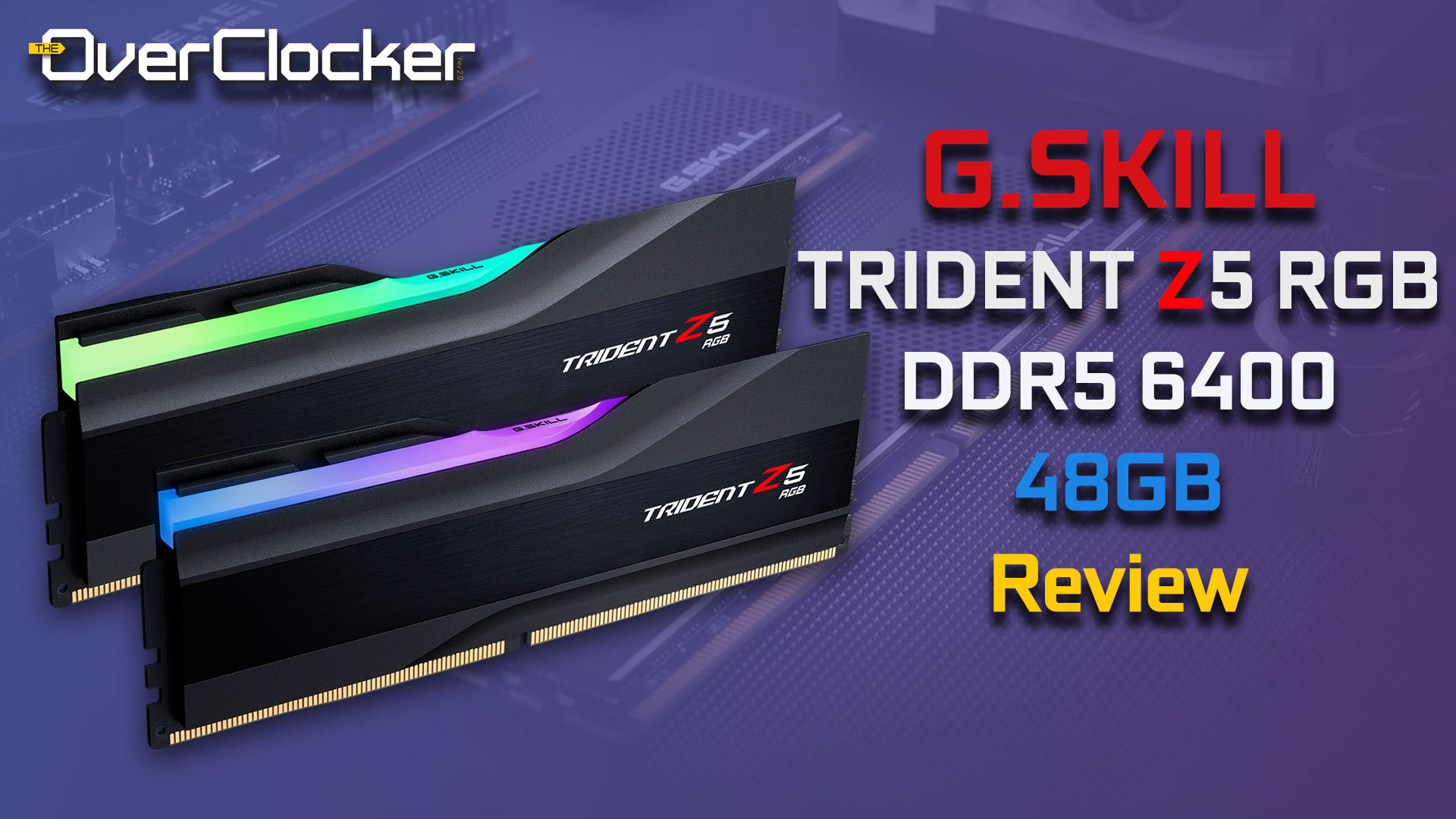 G.SKILL Trident Z5 RGB DDR5 6400 48GB - G.SKILL Does It Again!