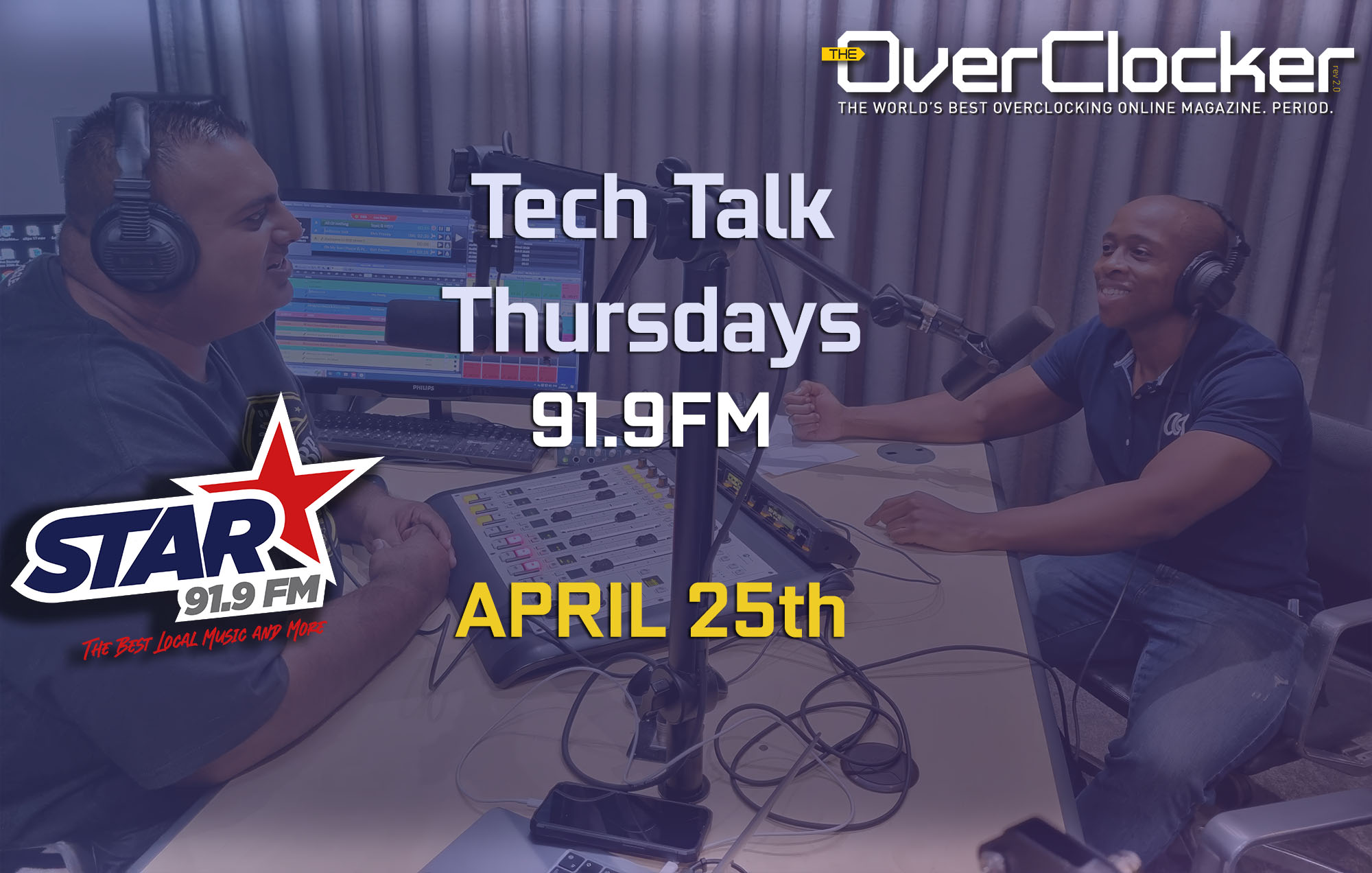 TheOverclocker on Tech Talk Thursdays - 91.9FM | 25th April 2024